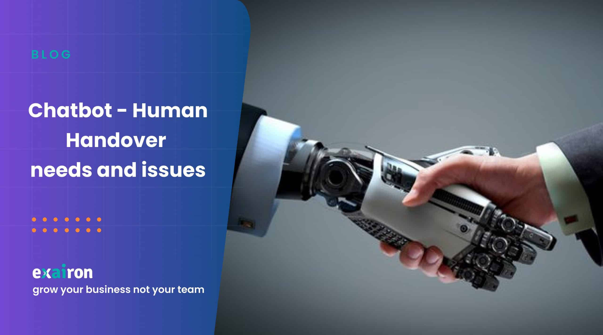 Chatbot - Human handover needs and issues