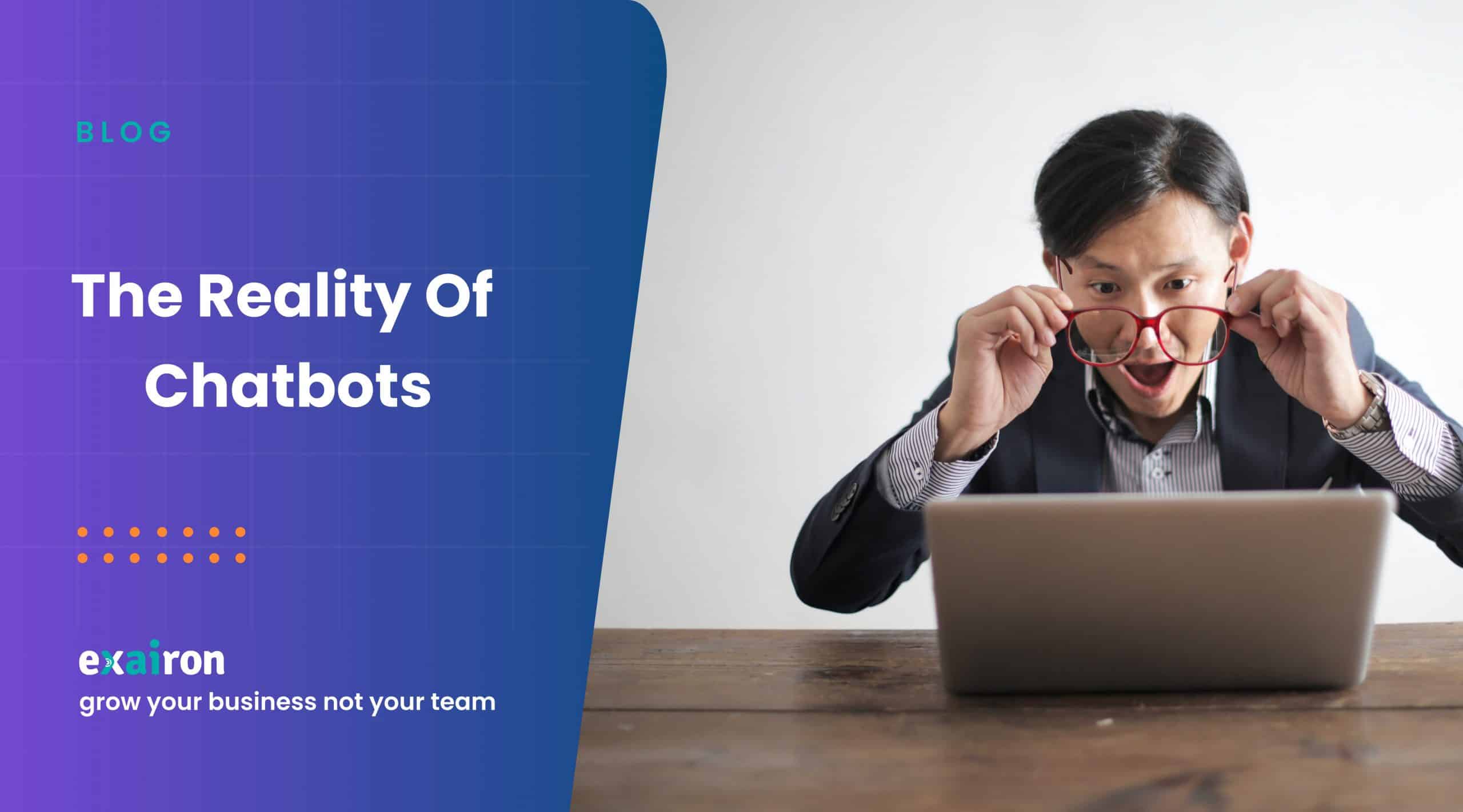 The Reality Of Chatbots