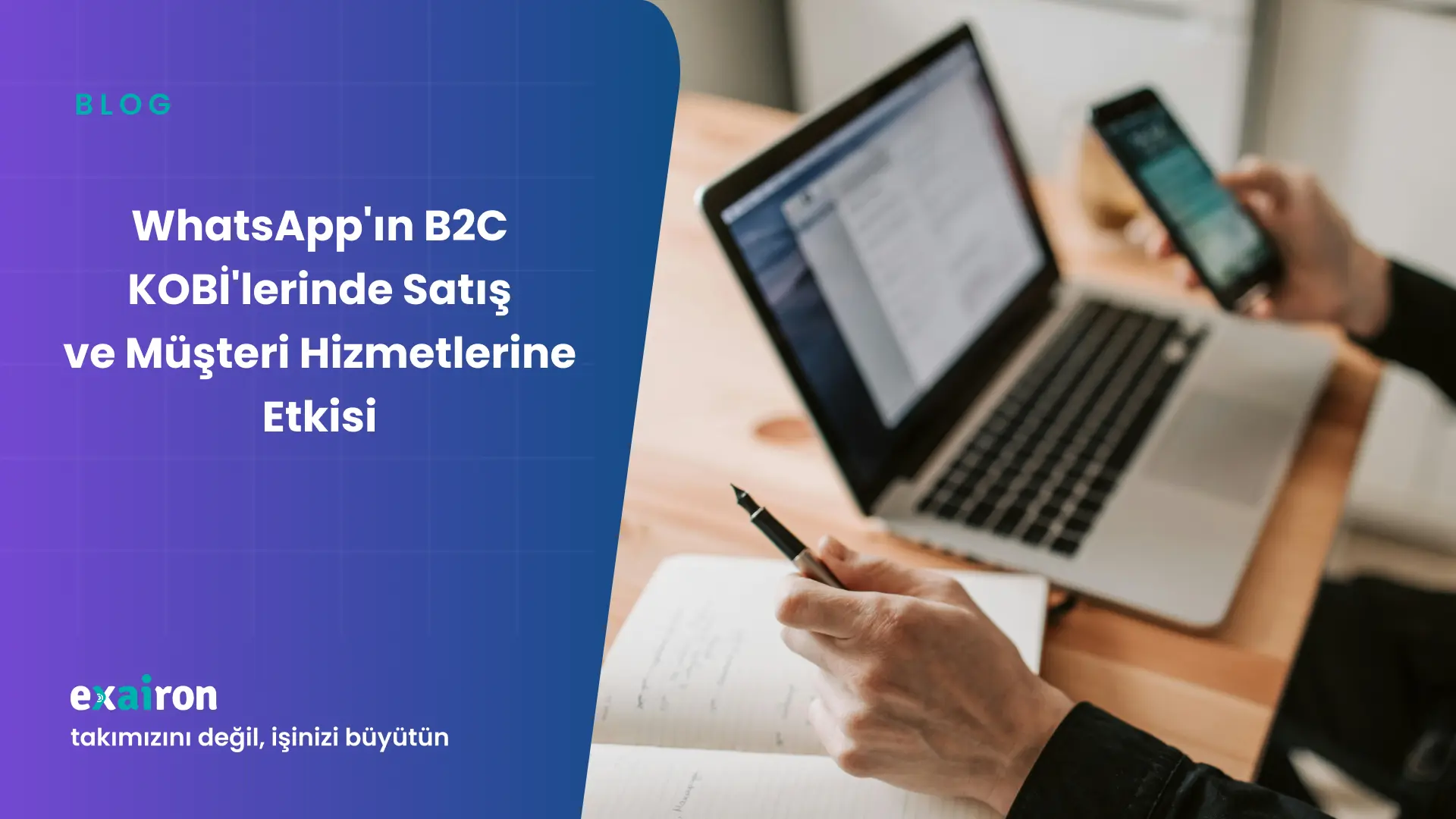 WhatsApp'ın B2C KOBİ'lerinde Satış ve Müşteri Hizmetlerine Etkisi - Exairon